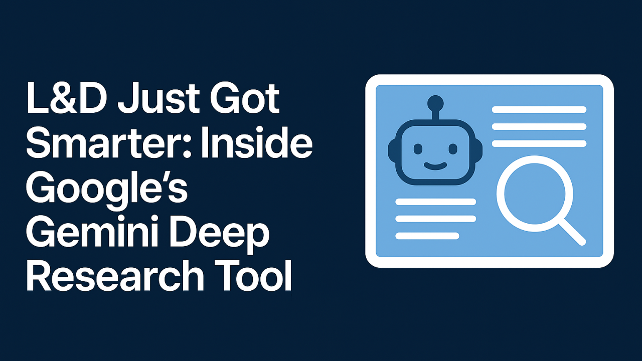 💡 L&D Just Got Smarter: Google’s Gemini Deep Research and What It Means ... 💡 L&D Just Got Smarter: Google’s Gemini Deep Research and What It Means ...