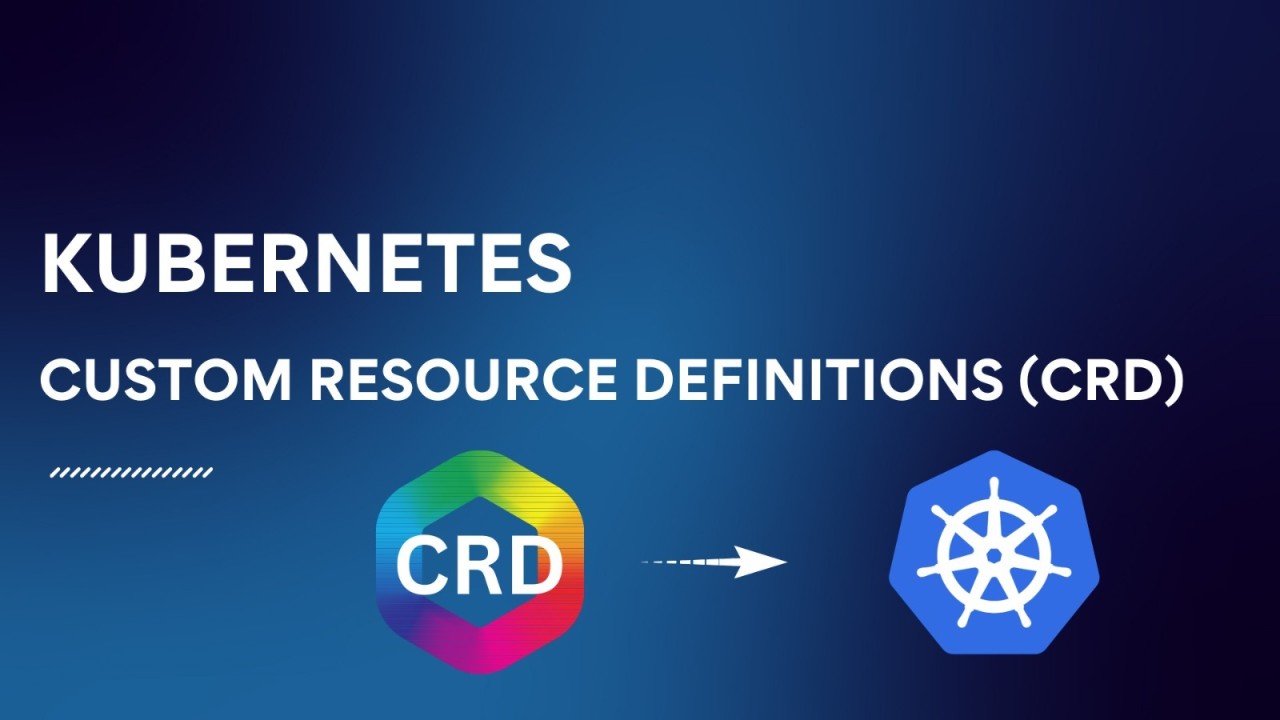 What is Kubernetes Custom Resource and Custom Resource Definition (CRD)? What is Kubernetes Custom Resource and Custom Resource Definition (CRD)?