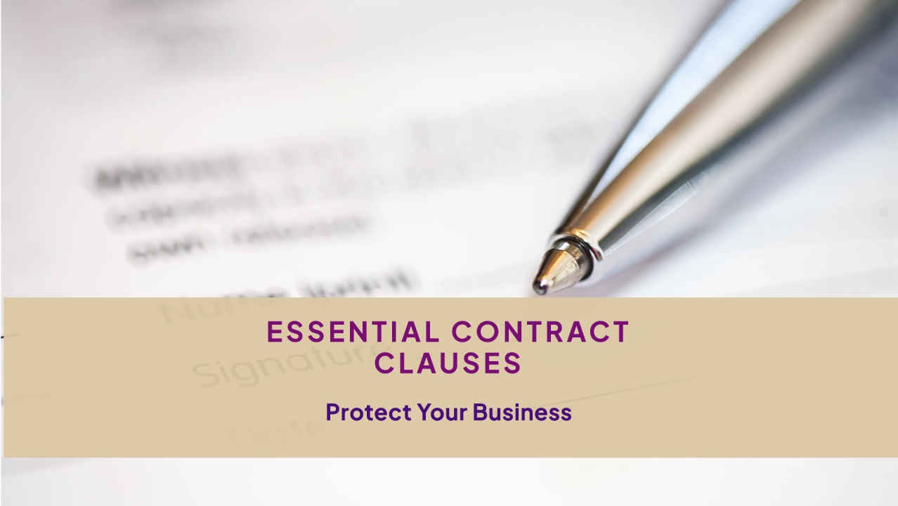 Essential Contract Clauses Every Business Should Know Essential Contract Clauses Every Business Should Know