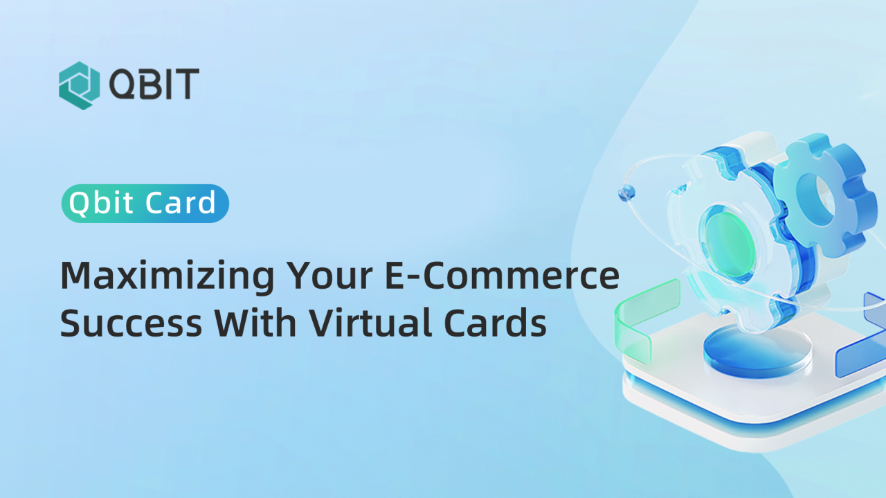 Maximizing Your E-Commerce Success with Virtual Cards Maximizing Your E-Commerce Success with Virtual Cards