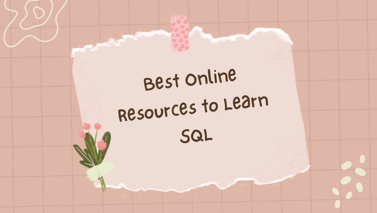 Best Online Resources To Learn SQL | Dhamith Kumara Best Online Resources To Learn SQL | Dhamith Kumara