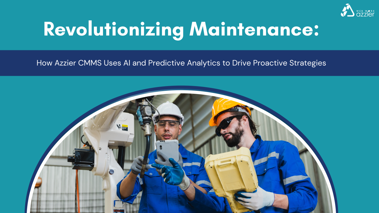 How Azzier CMMS Uses AI and Predictive Analytics to Drive Proactive ... How Azzier CMMS Uses AI and Predictive Analytics to Drive Proactive ...