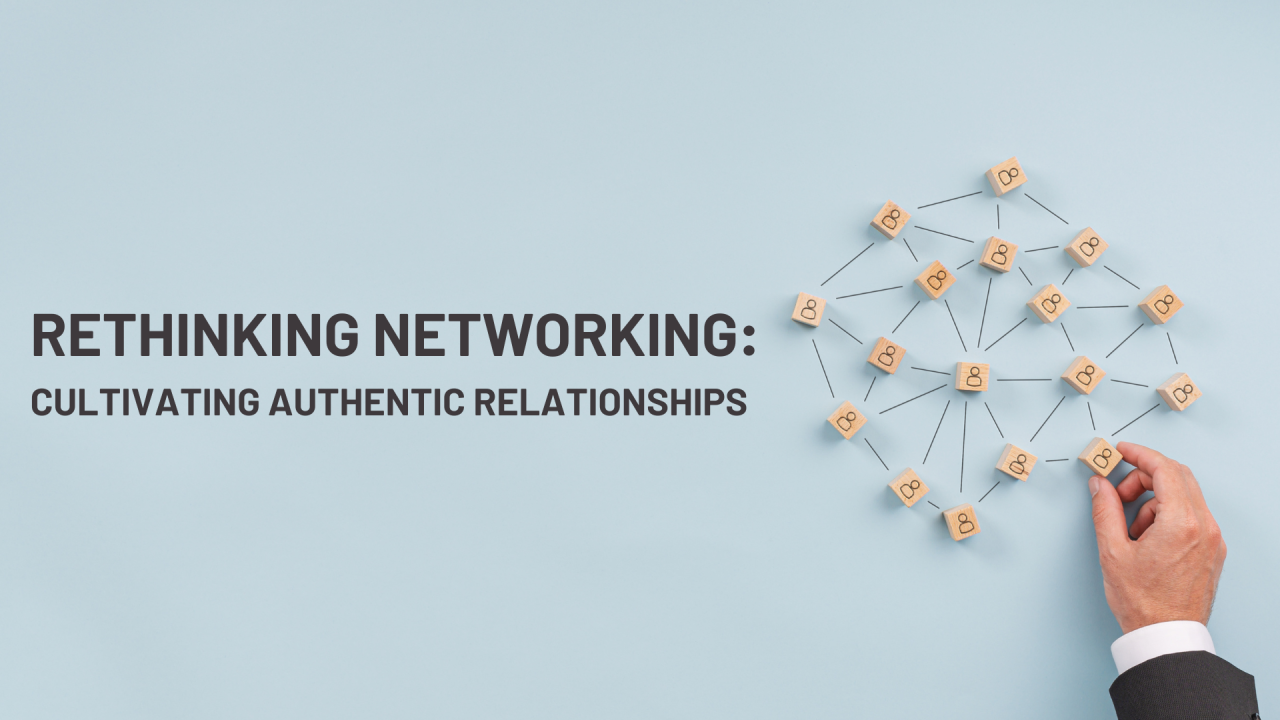 Rethinking Networking: Cultivating Authentic Relationships | Siddharth ... Rethinking Networking: Cultivating Authentic Relationships | Siddharth ...