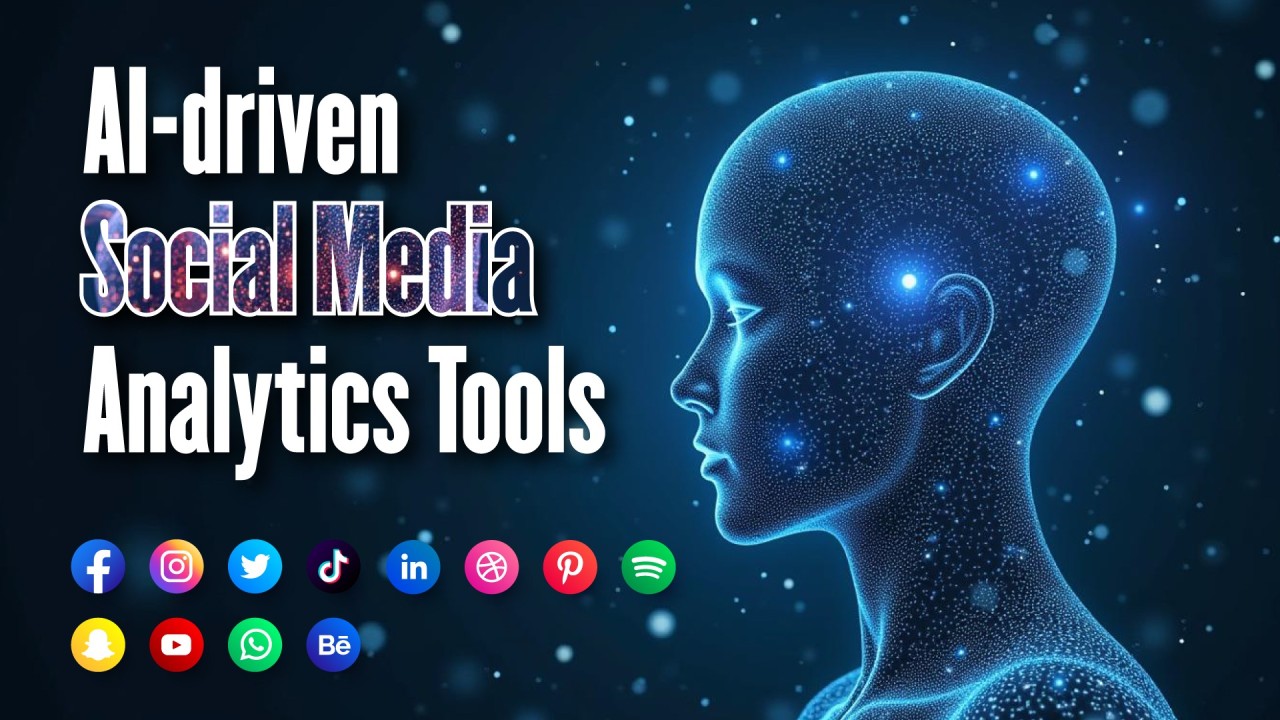 AI-driven Social Media Analytics Tools AI-driven Social Media Analytics Tools
