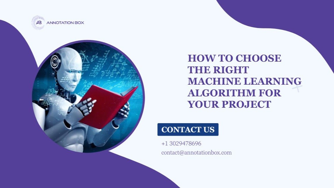 How to Choose the Right Machine Learning Algorithm for Your Project How to Choose the Right Machine Learning Algorithm for Your Project
