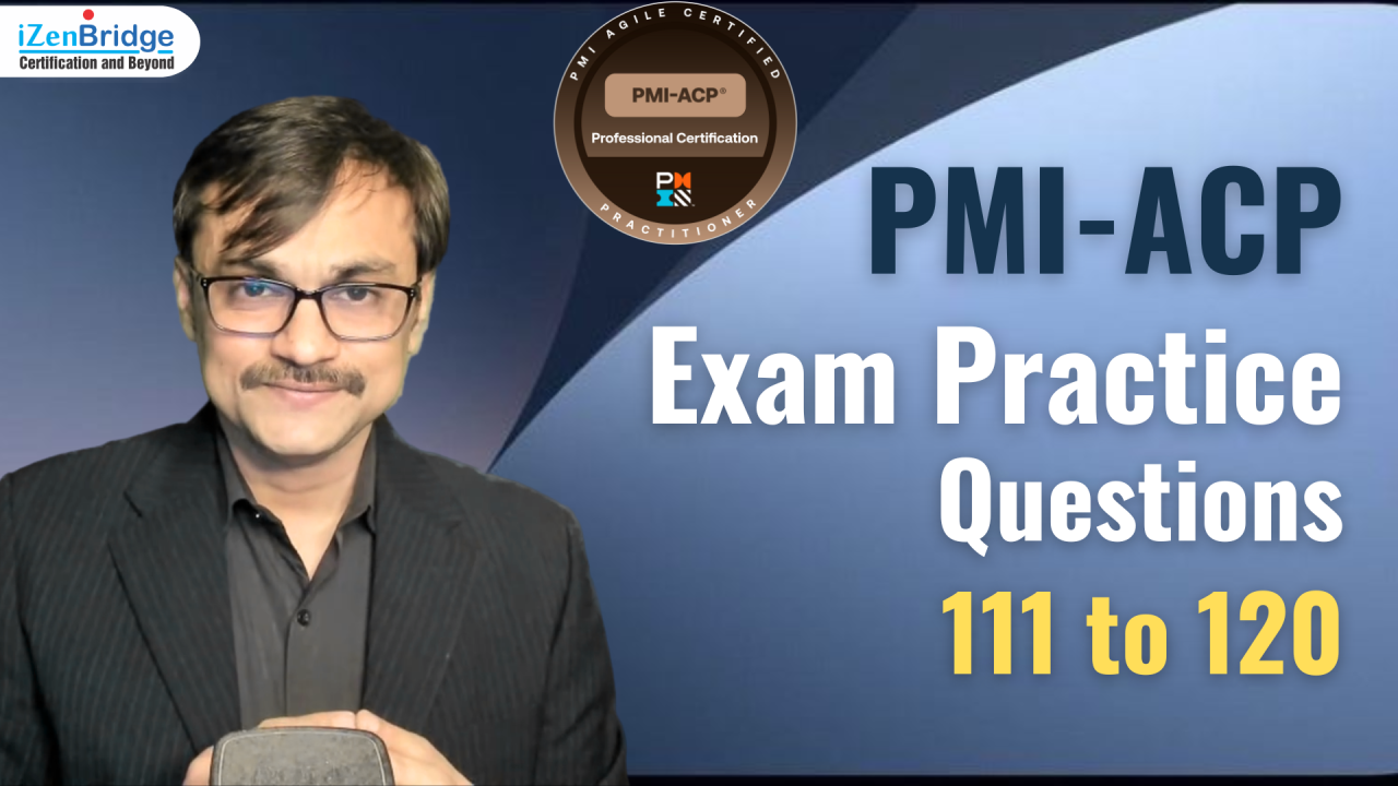 PMI-ACP Exam Practice Questions (111-120) - Mastering Agile Metrics PMI-ACP Exam Practice Questions (111-120) - Mastering Agile Metrics