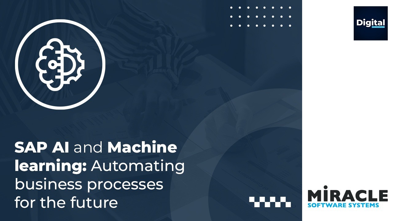 SAP AI and Machine learning: Automating business processes for the ... SAP AI and Machine learning: Automating business processes for the ...