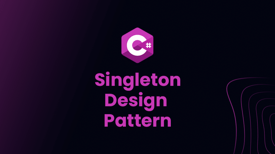 🔹 Mastering the Singleton Design Pattern in C# 🔹 Mastering the Singleton Design Pattern in C#