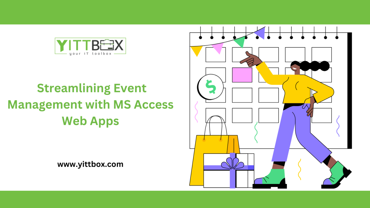 Streamlining Event Management with MS Access Web Apps Streamlining Event Management with MS Access Web Apps