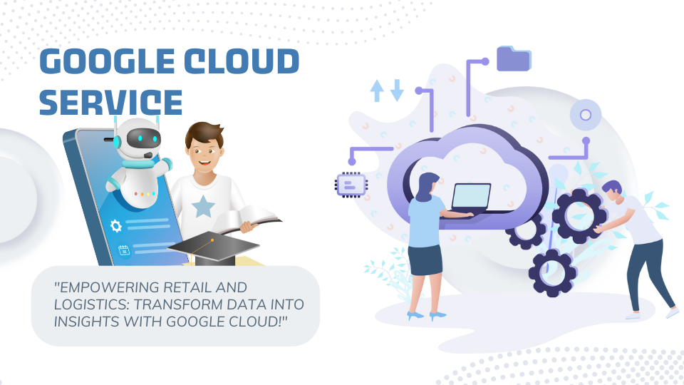 Unlocking Business Potential: The Benefits of Google Cloud for Retail ... Unlocking Business Potential: The Benefits of Google Cloud for Retail ...