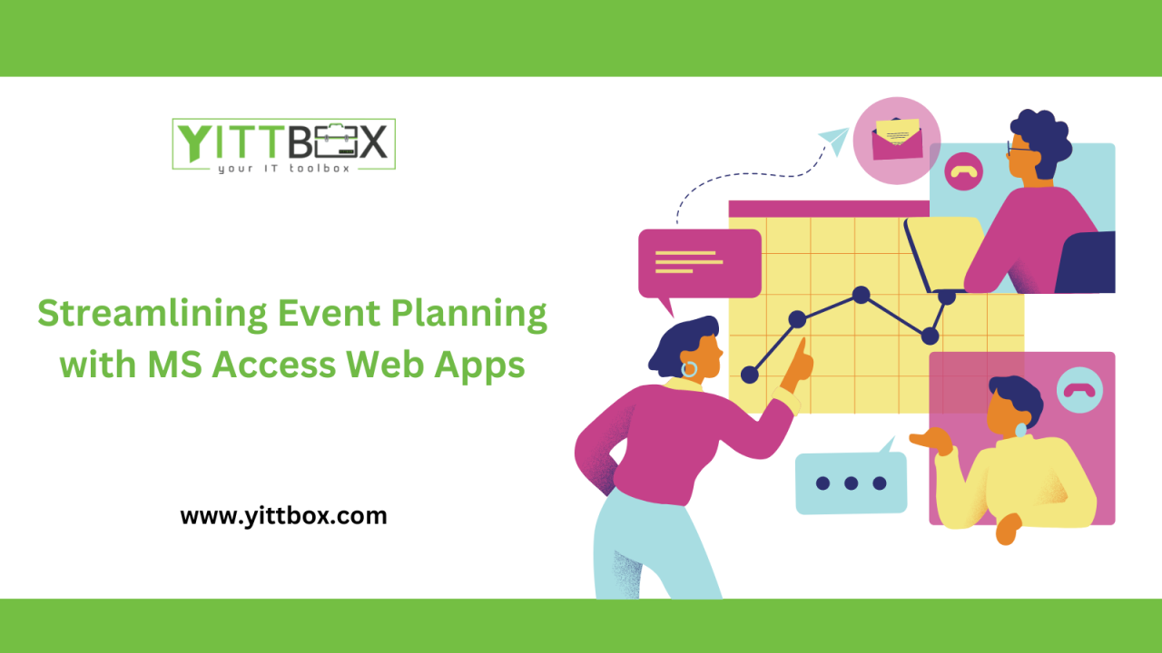 Streamlining Event Planning with MS Access Web Apps | YittBox Streamlining Event Planning with MS Access Web Apps | YittBox