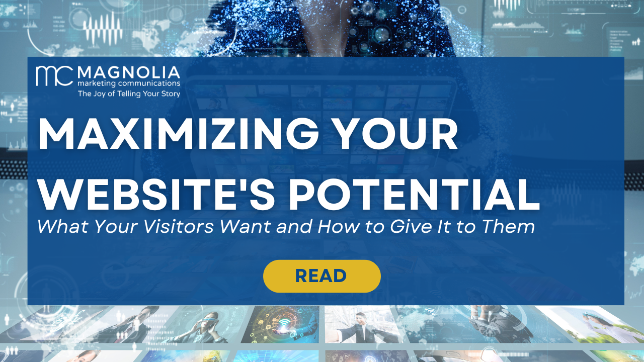 Maximizing Your Website's Potential: What Your Visitors Want and How to ... Maximizing Your Website's Potential: What Your Visitors Want and How to ...