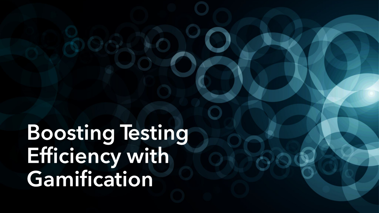 Maximizing QA Team Collaboration and Performance Through Gamification Maximizing QA Team Collaboration and Performance Through Gamification