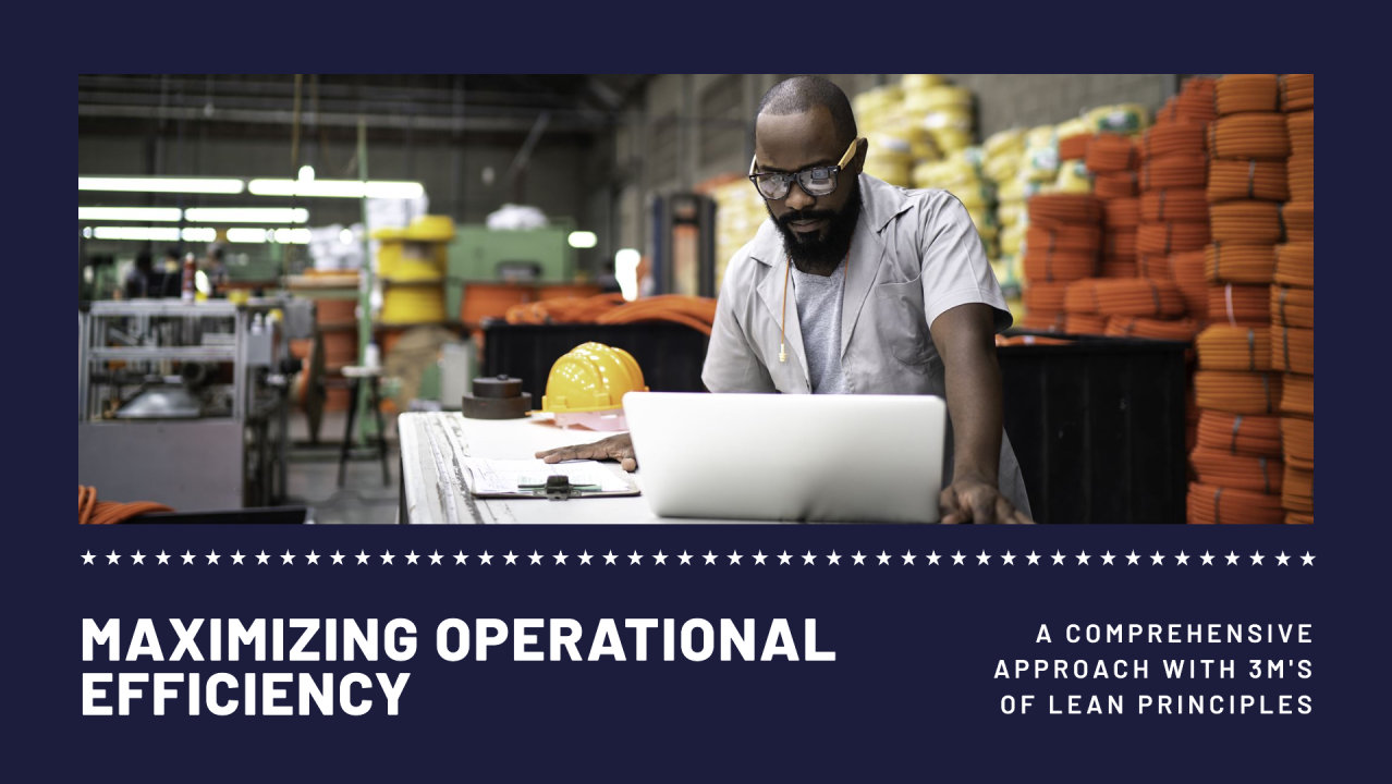 Maximizing Operational Efficiency Maximizing Operational Efficiency