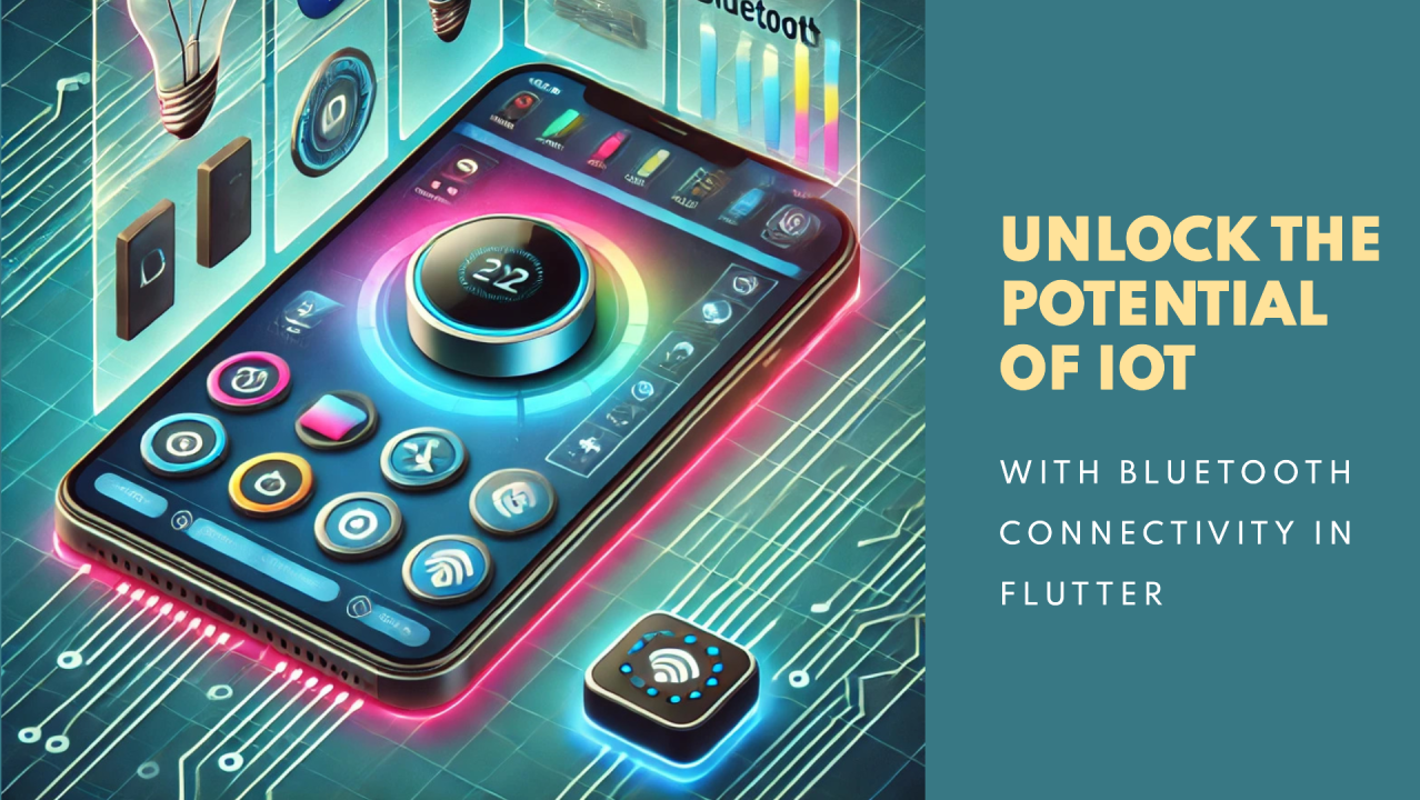 Unlocking IoT Potential with Bluetooth Connectivity in Flutter 🚀 Unlocking IoT Potential with Bluetooth Connectivity in Flutter 🚀