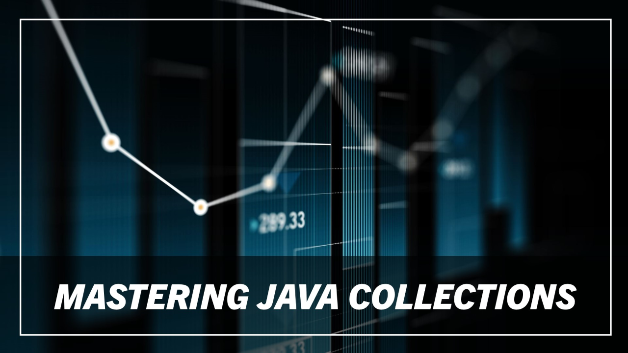 Key Concepts of Java Collections Framework Key Concepts of Java Collections Framework
