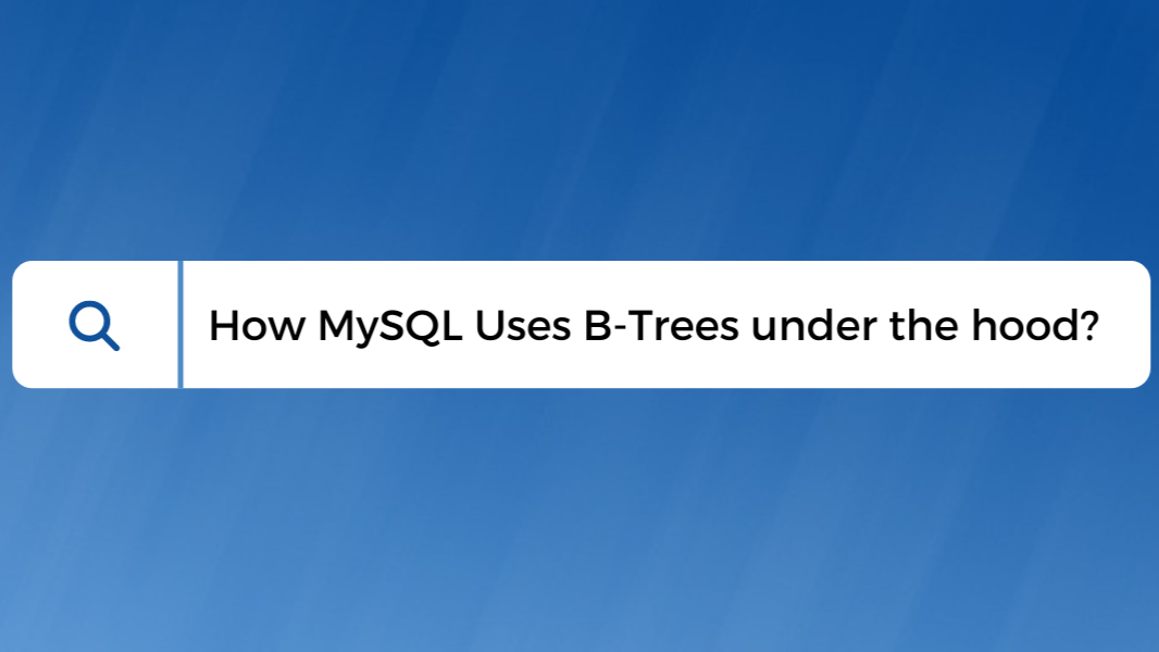 Understanding the B-Tree Architecture in Databases Understanding the B-Tree Architecture in Databases