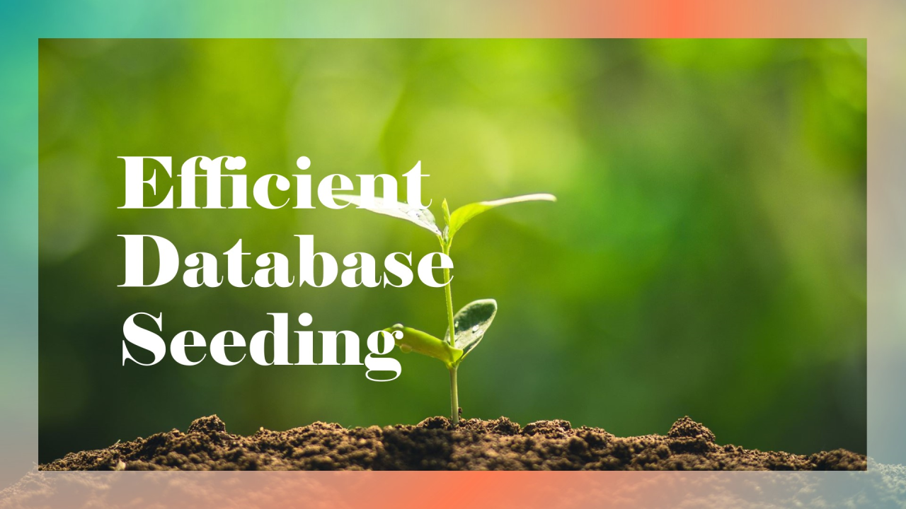 Leveraging Factories and Seeders in Laravel for Efficient Database Seeding Leveraging Factories and Seeders in Laravel for Efficient Database Seeding