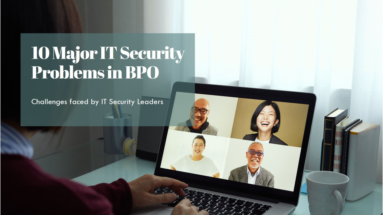 10 Major Problems Faced By IT Security Leaders In The Business Process ... 10 Major Problems Faced By IT Security Leaders In The Business Process ...