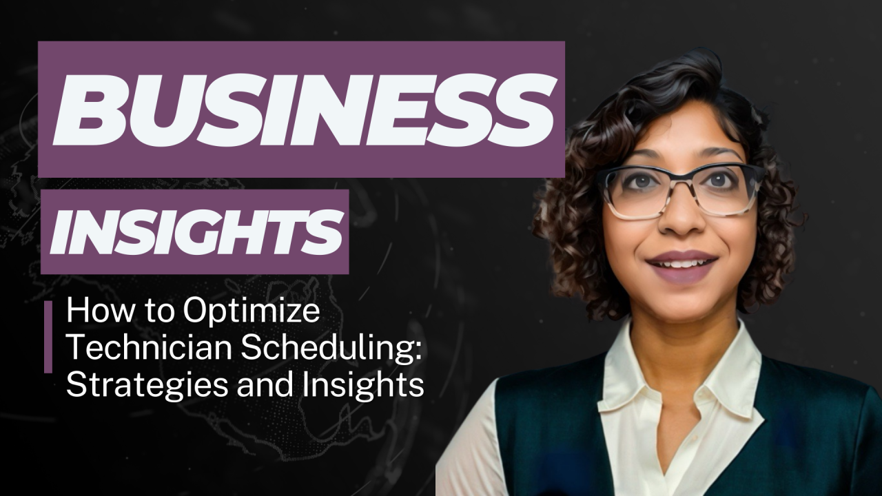 How to Optimize Technician Scheduling: Strategies and Insights How to Optimize Technician Scheduling: Strategies and Insights
