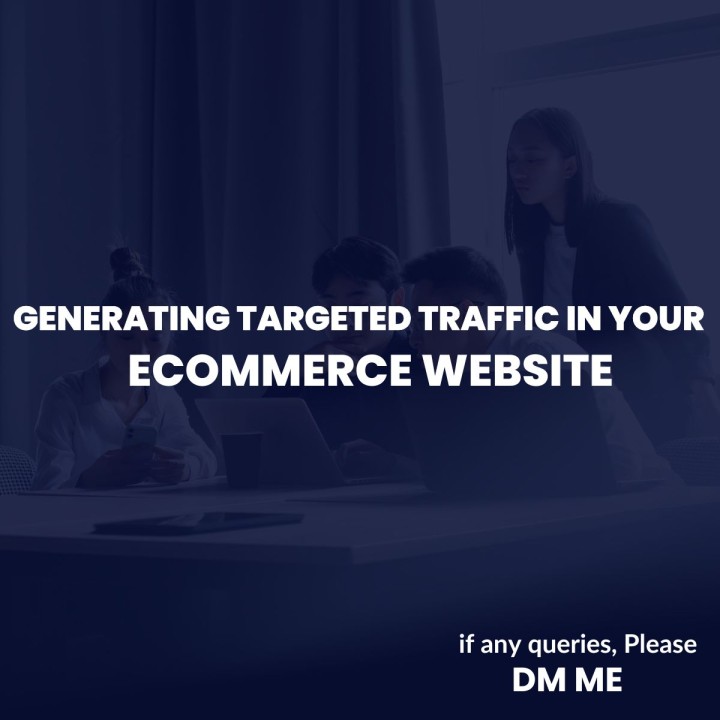 How to Generating Targeted Traffic in eCommerce website How to Generating Targeted Traffic in eCommerce website