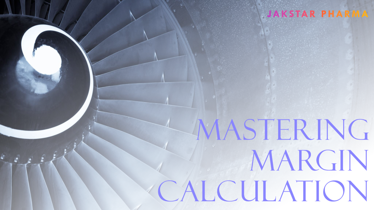 Understanding Calculating Margins for Chemists and Distributors Understanding Calculating Margins for Chemists and Distributors
