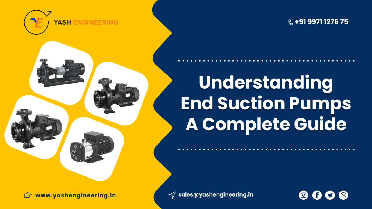 Understanding End Suction Pumps: A Complete Guide Understanding End Suction Pumps: A Complete Guide