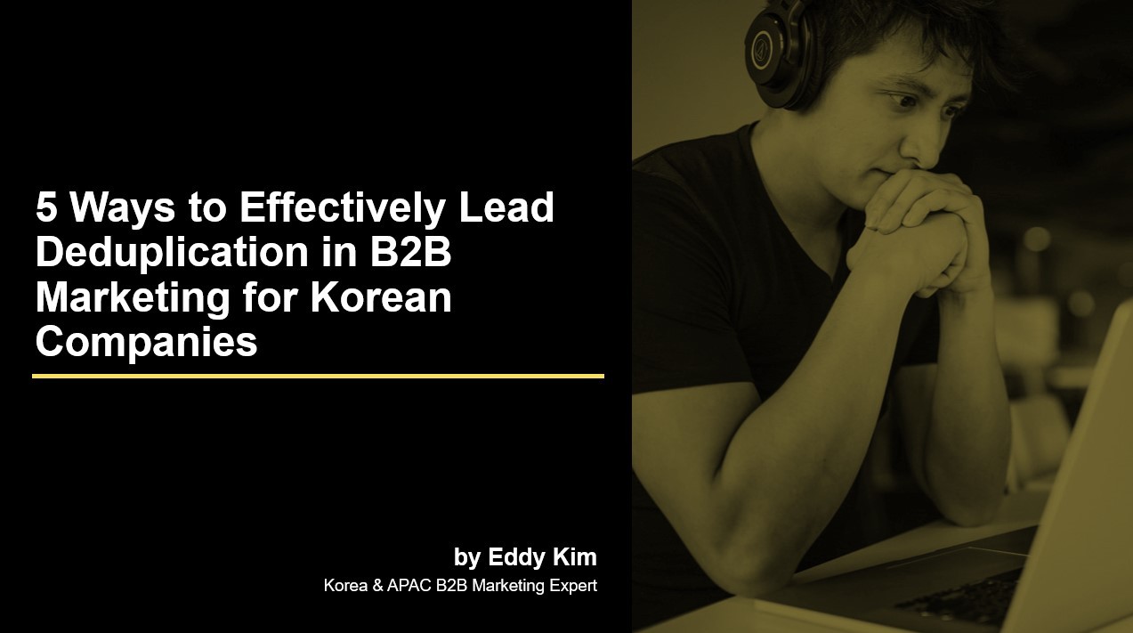 5 Ways to Effectively Lead Deduplication in B2B Marketing for Korean ... 5 Ways to Effectively Lead Deduplication in B2B Marketing for Korean ...