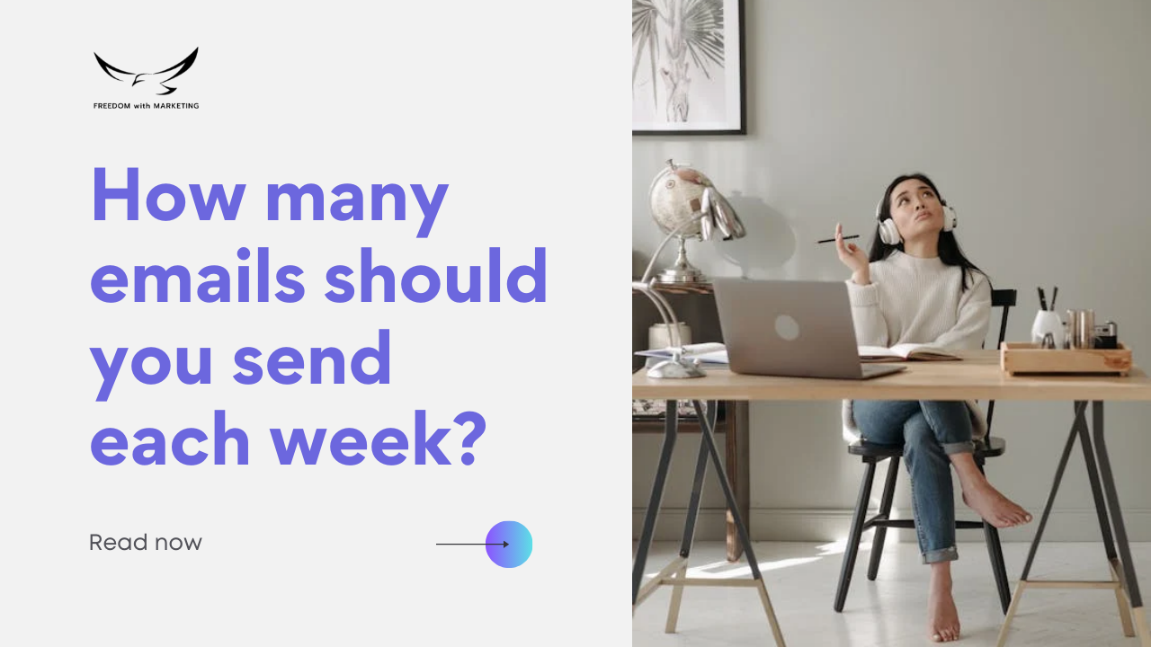 How Many Emails Should You Send Each Week? How Many Emails Should You Send Each Week?