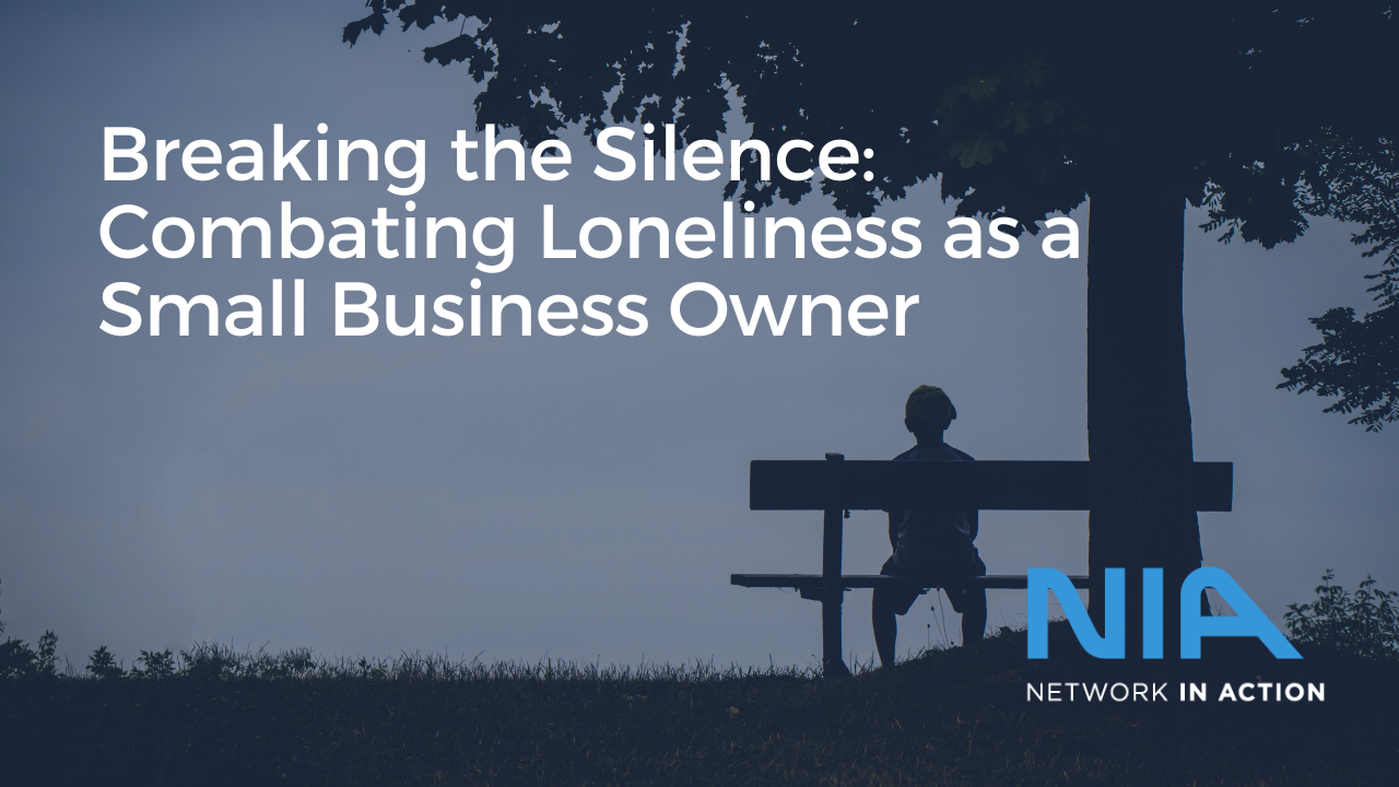Breaking the Silence: Combating Loneliness as a Small Business Owner Breaking the Silence: Combating Loneliness as a Small Business Owner