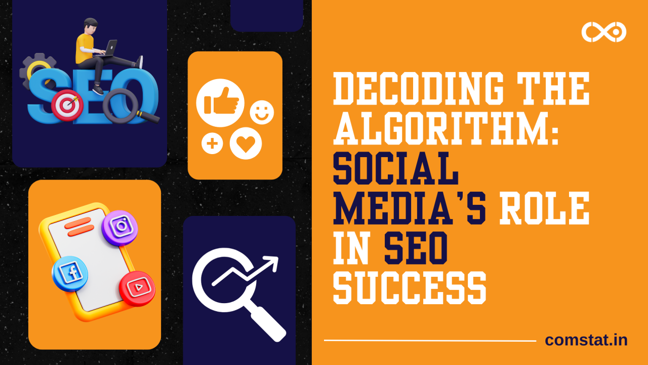 Decoding the Algorithm: Social Media’s Role in SEO Success Decoding the Algorithm: Social Media’s Role in SEO Success