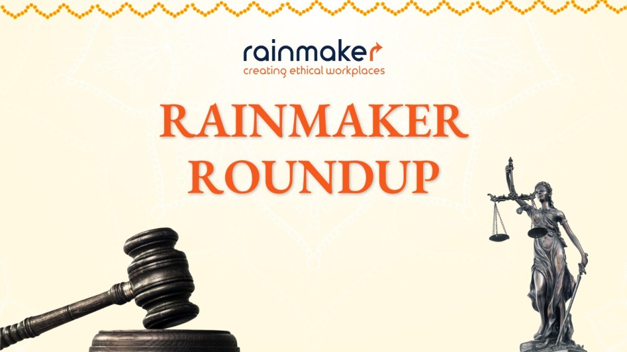 Rainmaker Roundup Creating Ethical Workplaces Rainmaker Roundup Creating Ethical Workplaces