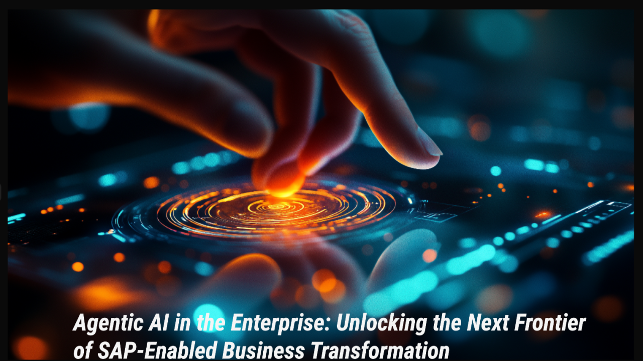 Agentic AI in the Enterprise: Unlocking the Next Frontier of SAP ... Agentic AI in the Enterprise: Unlocking the Next Frontier of SAP ...