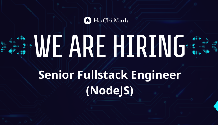 Senior Fullstack Engineer (NodeJS) Senior Fullstack Engineer (NodeJS)