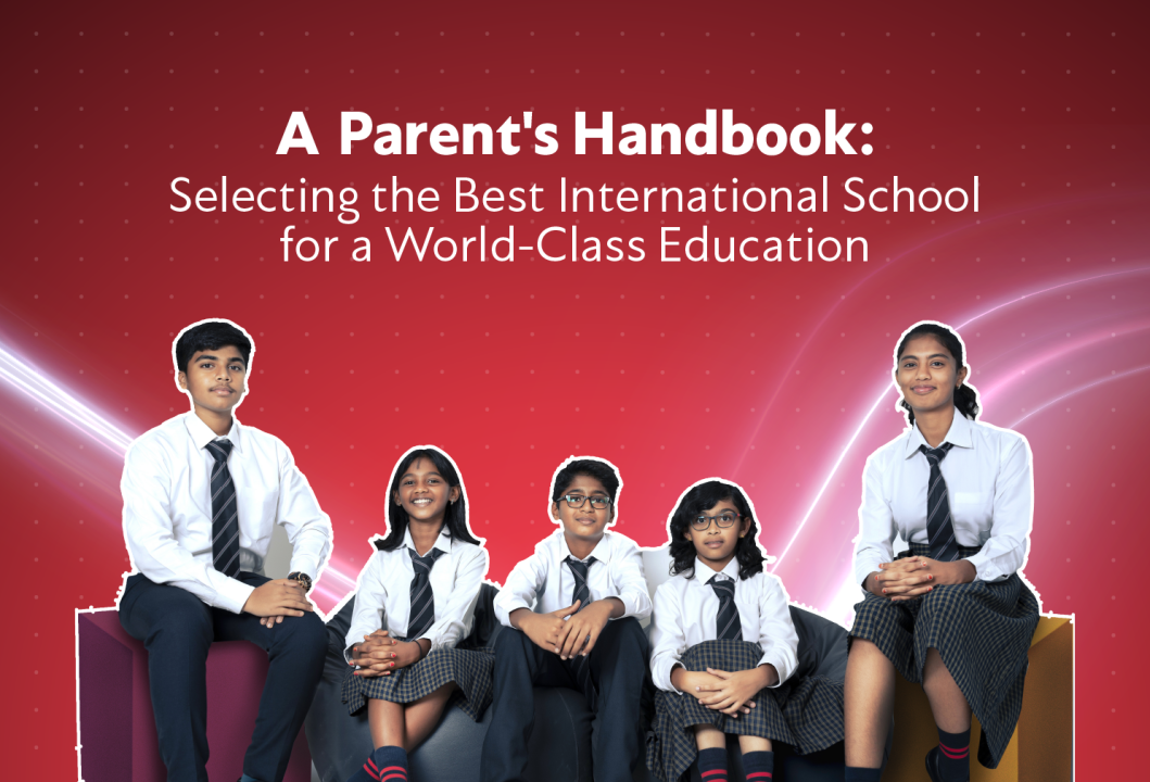 A Parent's Handbook: Selecting the Best International School for a ... A Parent's Handbook: Selecting the Best International School for a ...