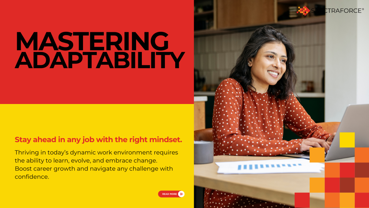 Mastering Workplace Adaptability: The Key to Thriving in Any Job Mastering Workplace Adaptability: The Key to Thriving in Any Job