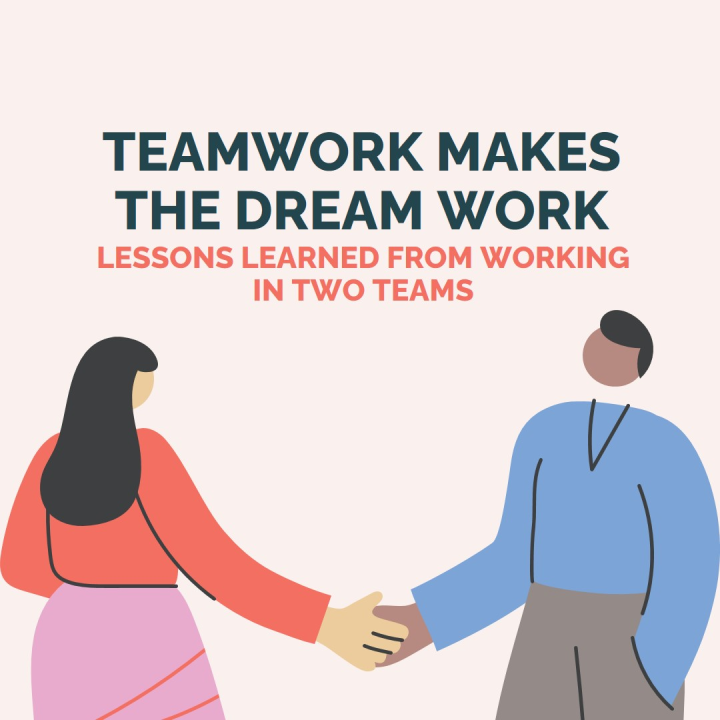 What I Learned from Working in Two Teams What I Learned from Working in Two Teams