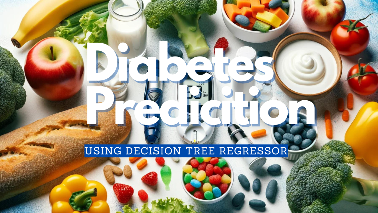 Predicting Diabetes: A Decision Tree Approach Predicting Diabetes: A Decision Tree Approach