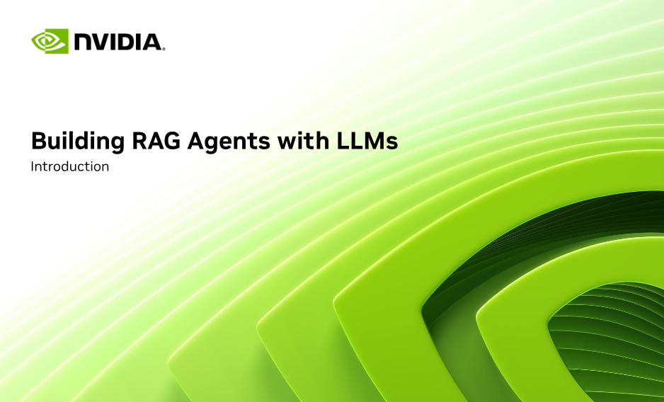 Building RAG Agents with LLMs Building RAG Agents with LLMs