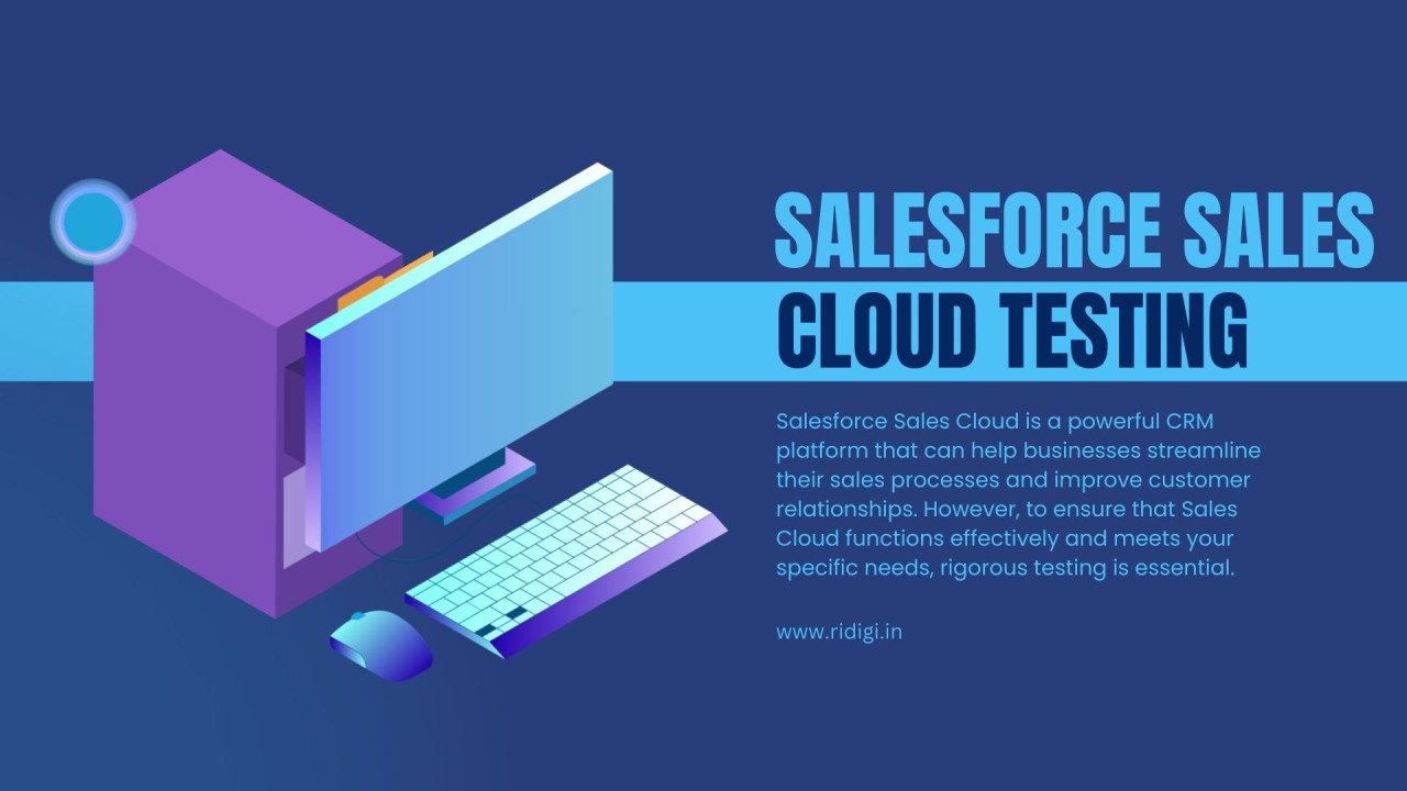 Mastering Salesforce Sales Cloud Testing: A Comprehensive Guide Mastering Salesforce Sales Cloud Testing: A Comprehensive Guide