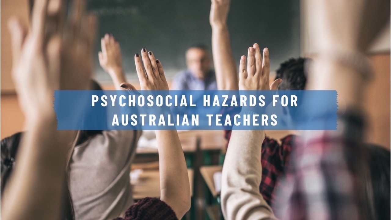 Identifying and Managing Psychosocial Hazards in Schools Identifying and Managing Psychosocial Hazards in Schools