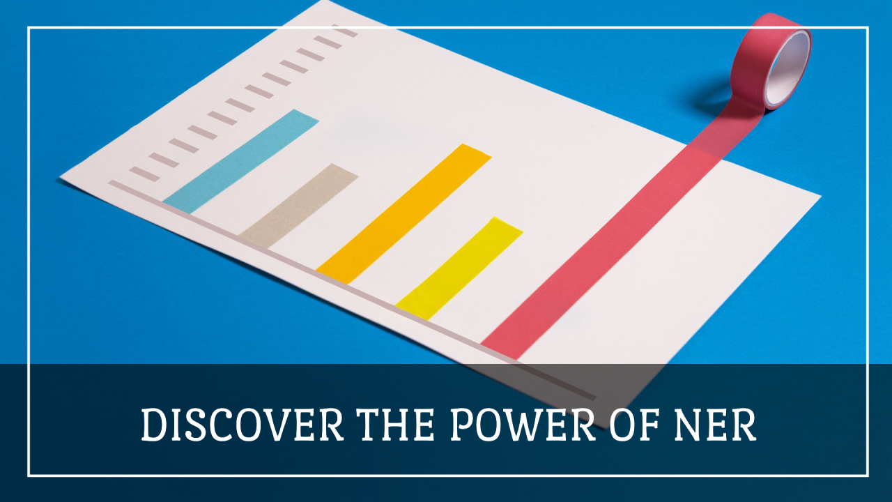 Understanding Named Entity Recognition (NER) Understanding Named Entity Recognition (NER)