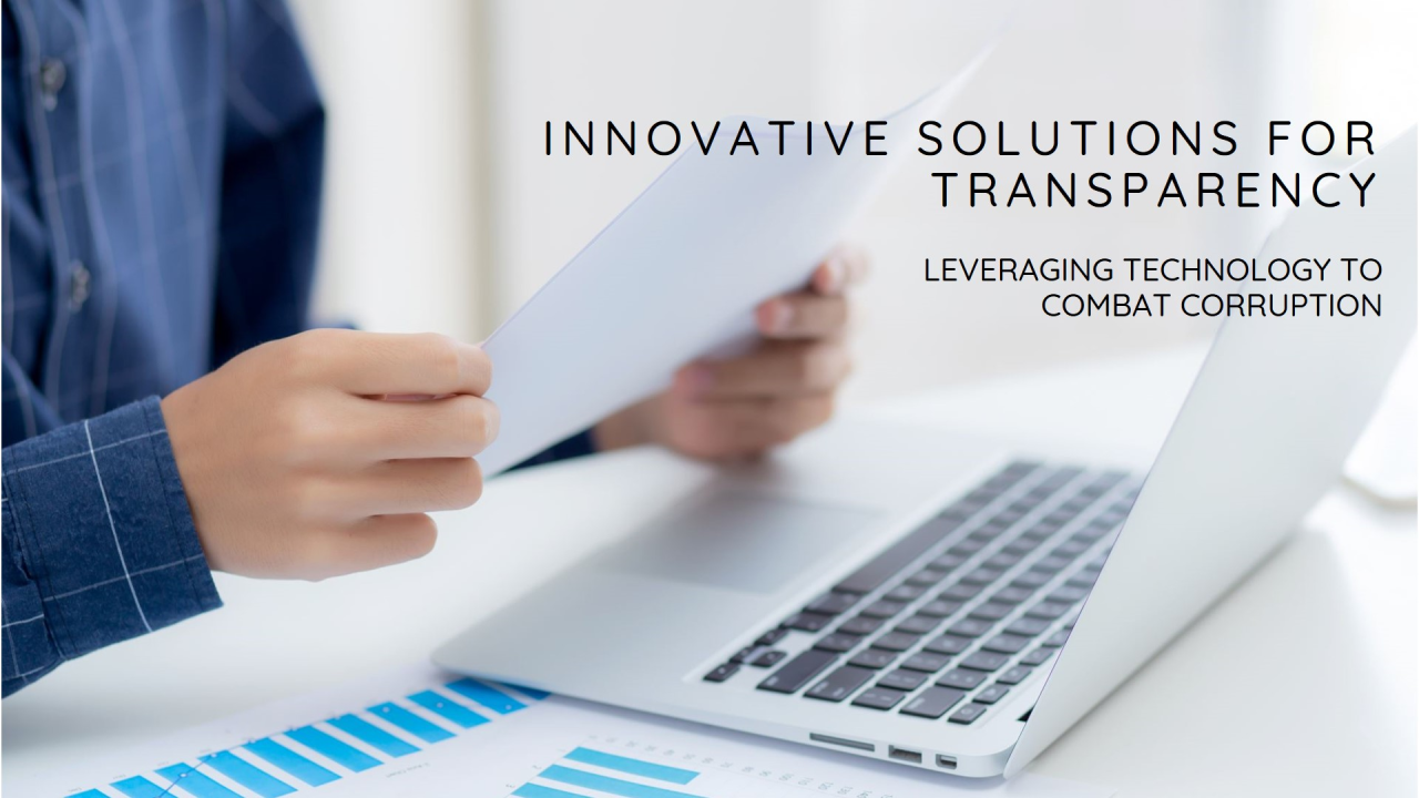 Leveraging Technology to Combat Corruption: Innovative Solutions for ... Leveraging Technology to Combat Corruption: Innovative Solutions for ...