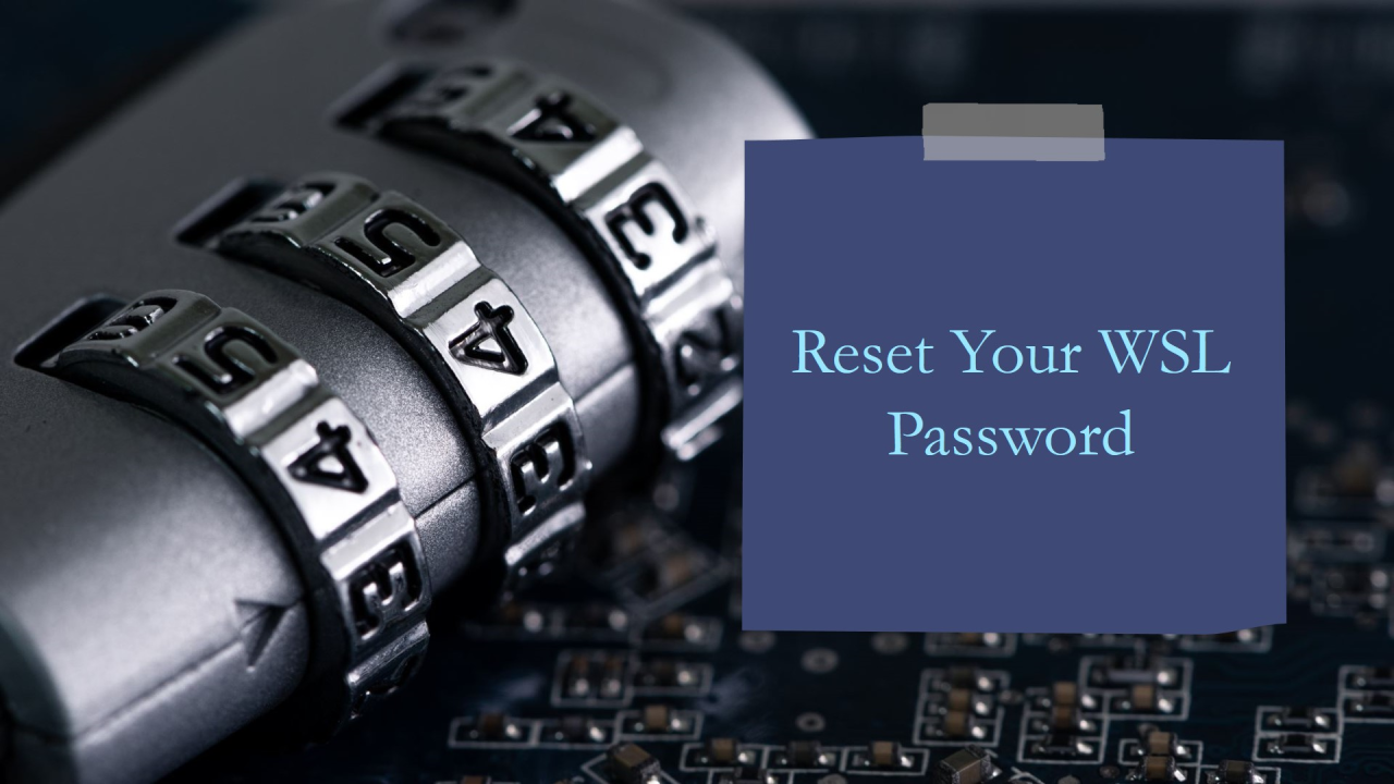 How to Reset Passwords on Ubuntu 24.04 (WSL) How to Reset Passwords on Ubuntu 24.04 (WSL)