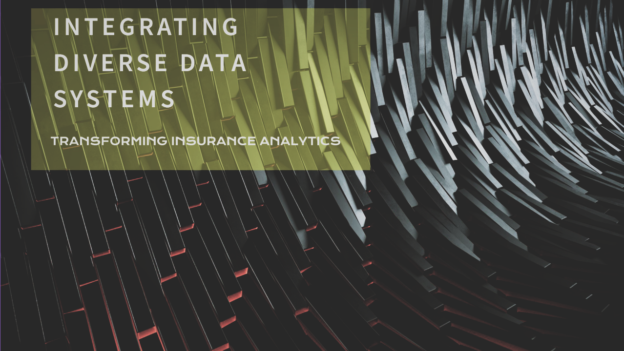 Transforming Insurance Analytics: Integrating Diverse Data Systems for ... Transforming Insurance Analytics: Integrating Diverse Data Systems for ...