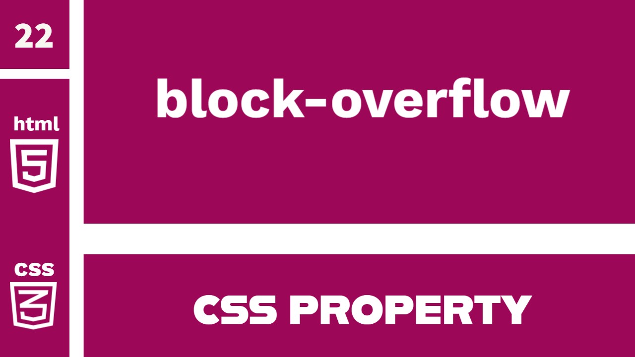 CSS Property : block-overflow explained CSS Property : block-overflow explained