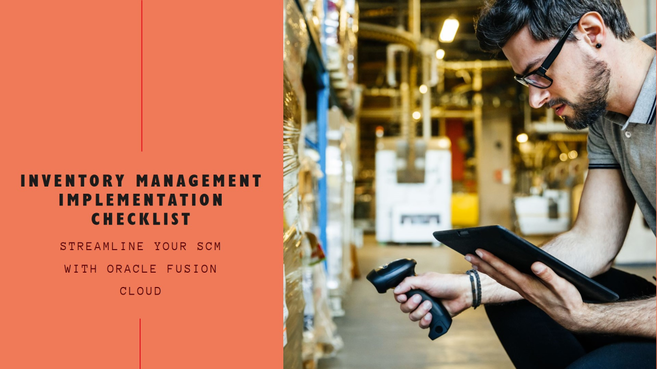 Oracle Fusion Cloud SCM - Implementation Checklist for “Inventory ... Oracle Fusion Cloud SCM - Implementation Checklist for “Inventory ...