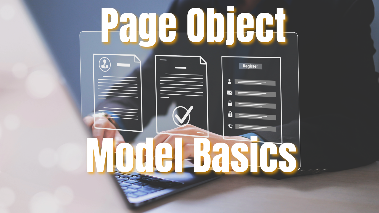 UI Automation with the Page Object Model: Maintainable, Reusable, Scalable UI Automation with the Page Object Model: Maintainable, Reusable, Scalable