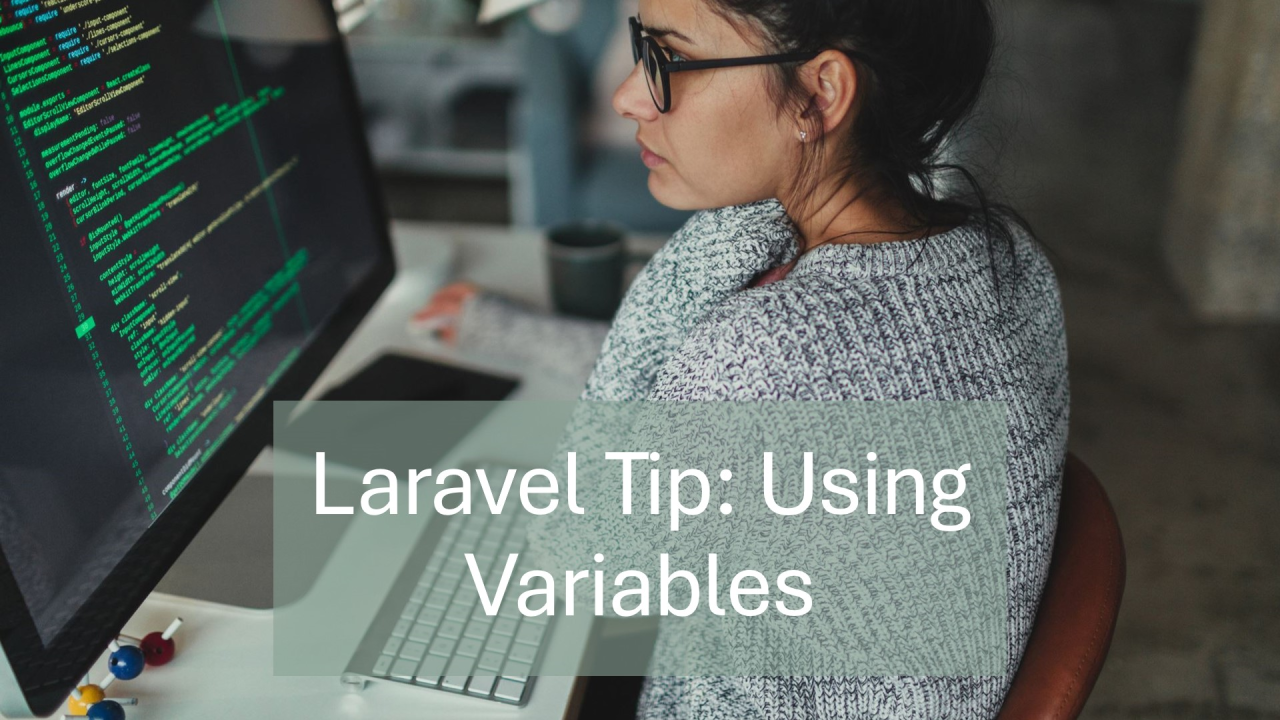 Laravel Tip: Using Variables Within .env Values Laravel Tip: Using Variables Within .env Values