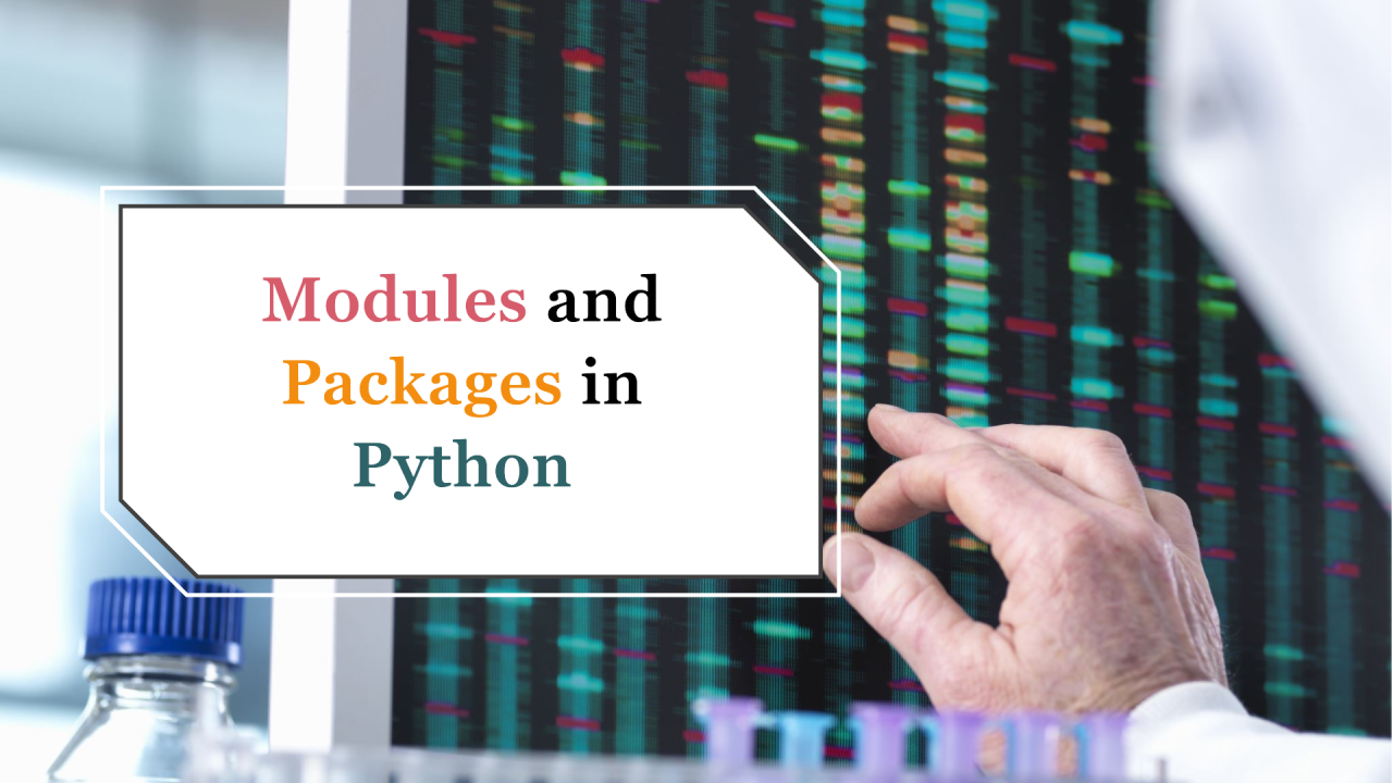 Understanding Modules and Packages Understanding Modules and Packages